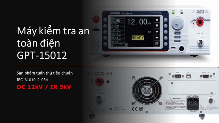 Giới thiệu Máy kiểm tra an toàn điện GPT-15012 - IMST